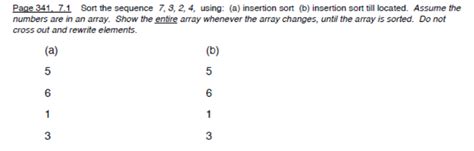 Solved Sort The Sequence 7 3 2 4 Using A Insertion