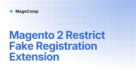 Magento 2 Restrict Fake Registration Extension Magecomp