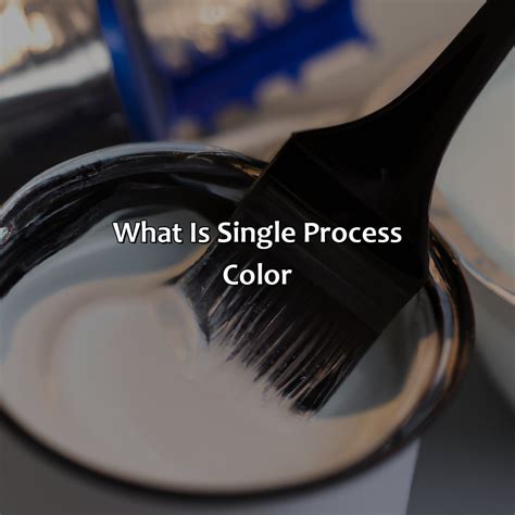 What Is Single Process Color