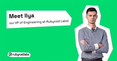 great products demand great engineering and ilya bibikov rubyroid
