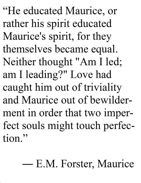 E M Forster Maurice Quotes