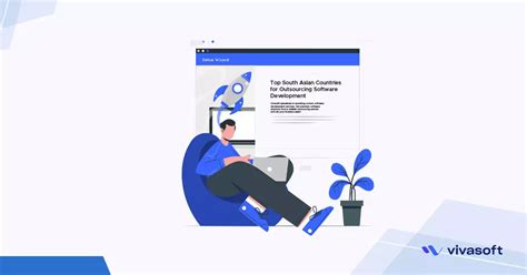 Top South Asian Countries To Hire Dedicated Software Development Team Vivasoft Ltd