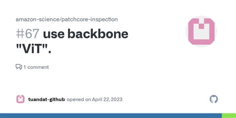 use backbone vit · issue 67 · amazon science patchcore inspection
