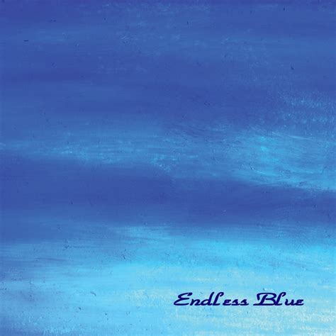 Endless Blue | Endless Blue