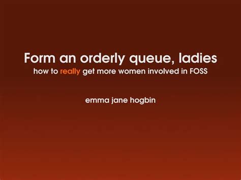 Form An Orderly Queue Ladies Oscon 2008 Ppt