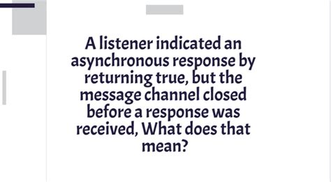 Solved A Listener Indicated An Asynchronous Response By Returning