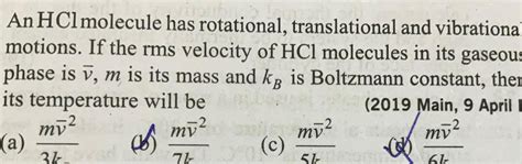 Answered An Hcl Molecule Has Rotational Translational And Vibrational Kunduz