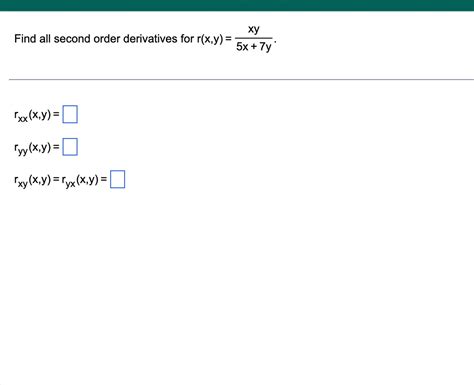 Solved Find all second order derivatives for | Chegg.com