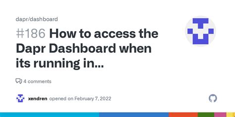 How To Access The Dapr Dashboard When Its Running In Kubernetes · Issue 186 · Daprdashboard