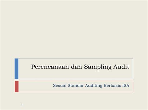 Ppt Perencanaan Dan Sampling Audit Powerpoint Presentation Free Download Id6492214 Ppt Perencanaan Dan Sampling Audit Powerpoint Presentation Free Download Id6492214