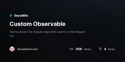 Custom Observable Stackblitz