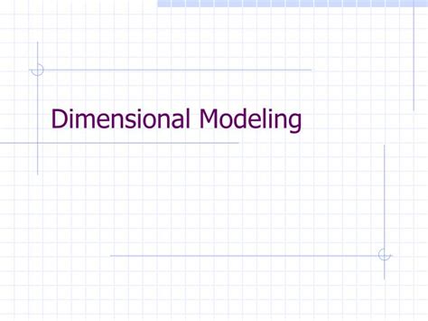 PPT Dimensional Modeling PowerPoint Presentation Free Download ID 230781