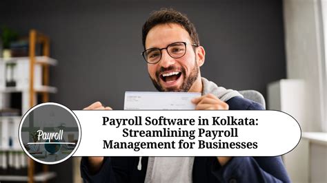 Payroll Software In Kolkata Streamlining Payroll Management For