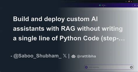 Build And Deploy Custom Ai Assistants With Rag Without Writing A Single Line Of Python Code