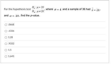 Solved And α 10 Find The P Value Begin{tabular}{l} 0668