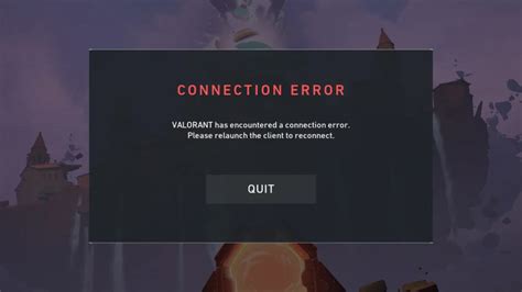 How To Fix VALORANT Has Encountered A Connection Error