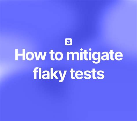 Buildpulse On Linkedin Buildpulse Blog How To Mitigate And Prevent Flaky Tests