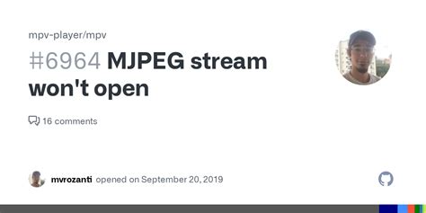 Mjpeg Stream Won T Open Issue Mpv Player Mpv Github