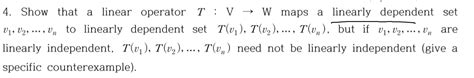 solved 4 show that a linear operator t v→w maps a linearly
