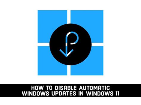 how to disable automatic windows updates in windows 11 5 simple