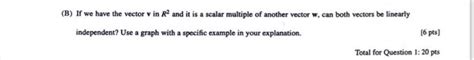 Solved B If We Have The Vector V In R2 And It Is A Chegg Com