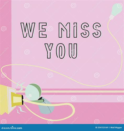 Text Caption Presenting We Miss You Internet Concept Feeling Sad