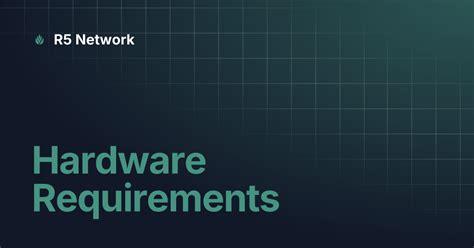 Hardware Requirements R5 Network