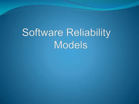 Ppt Musas Reliability Models Understanding Software Reliability Estimation Powerpoint