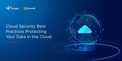 Cloud Security Best Practices: Protecting Your Data in the Cloud - Wragby Business Solutions ...