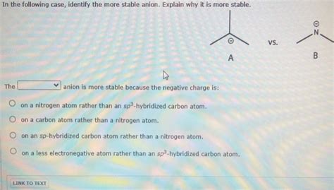 Solved In The Following Case Identify The More Stable