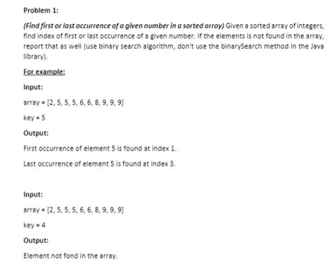 Solved Problem Find First Or Last Occurrence Of A Given Chegg