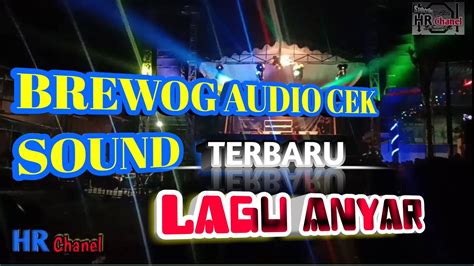 CEK SOUND SYSTEM BREWOG AUDIO PERSIAPAN DJ AYU FAHIRA - YouTube