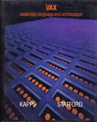 Vax Assembly Language And Architecture 9780871508379 0871508370