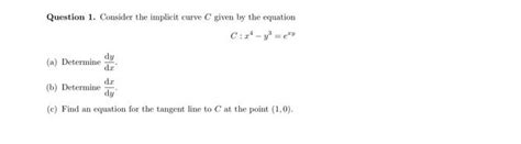 solved question 1 consider the implicit curve c given by