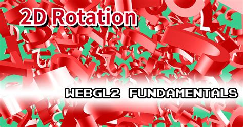 webgl2 2d rotation