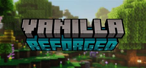 Vanilla Reforged Vibrant Visuals Pack Gallery Minecraft Bedrock Texture Packs Curseforge