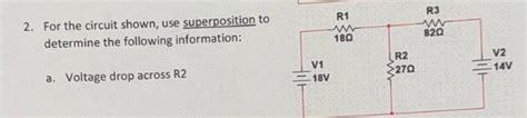 Solved 2 For The Circuit Shown Use Superposition To