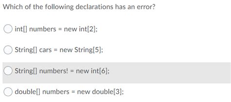 Solved Which Of The Following Declarations Has An Error Chegg