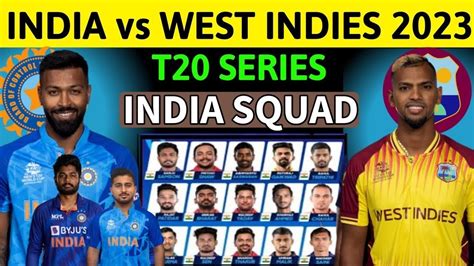 India Tour Of West Indies 2023 T20 Series Team India Final Squad