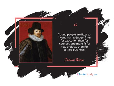 Top 138 Francis Bacon Quotes