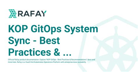 Kop Gitops System Sync Best Practices And Recommendations Rafay