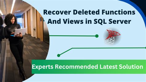 Solution To Recover Deleted Functions And Views In Sql Server
