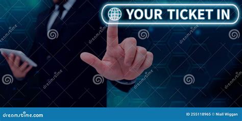 Writing Displaying Text Your Ticket In Piece Of Paper That Prove You Paid For Service Or Show