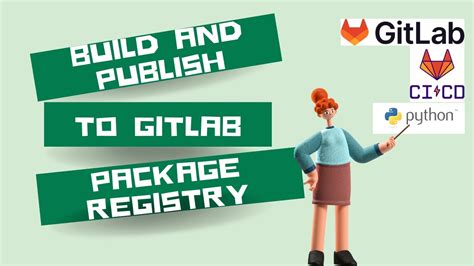 Build and Publish Artifacts to Package Registry using Gitlab Pipeline | Python Project CI/CD ...