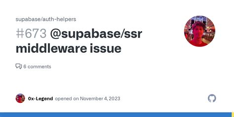Supabasessr Middleware Issue · Issue 673 · Supabaseauth Helpers
