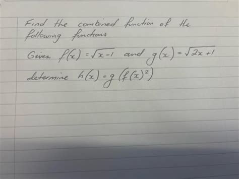 solved find the combined function of the following finctions