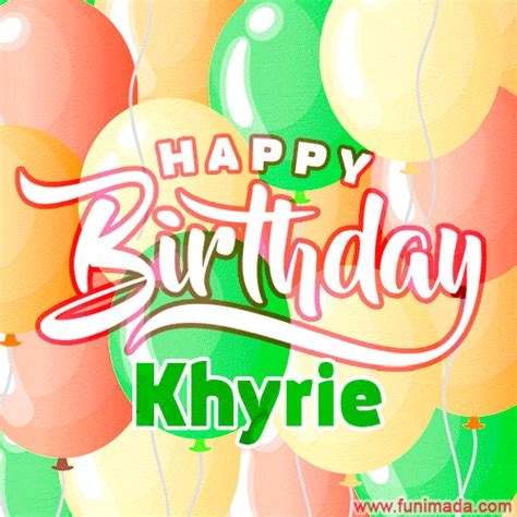 Happy Birthday Khyrie S For Him Download On