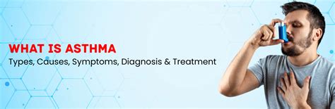 What Is Asthma Types Symptoms And Treatment