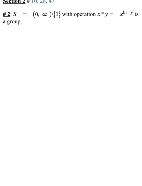 solved 2 s 0 ∞ {1} with operation x∗y xlny is a group