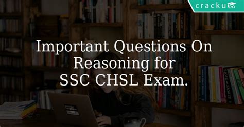 Important Questions On Reasoning For SSC CHSL Exam Cracku